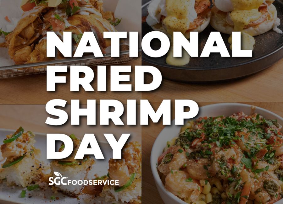National Fried Shrimp Day | SGC™ Foodservice